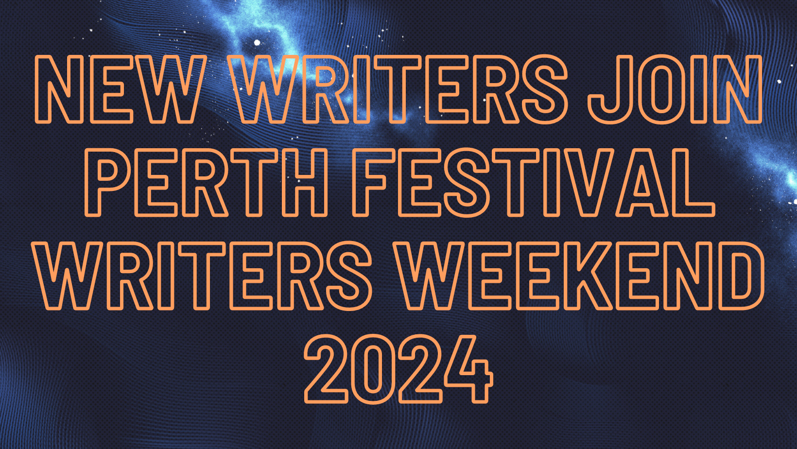 New Writers Join Perth Festival Writers Weekend 2024 – Writing WA
